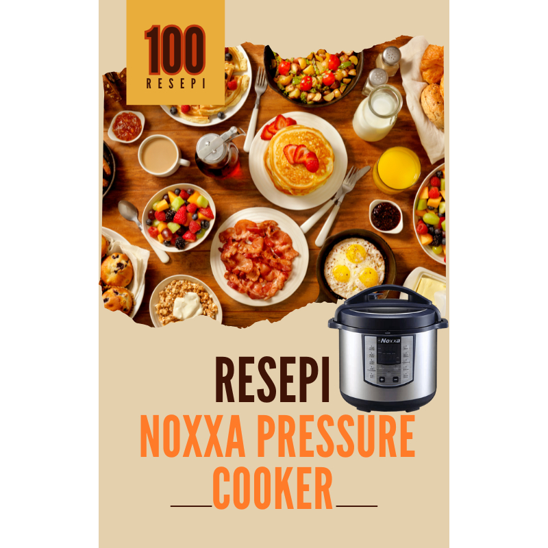 (3 Buku Digital) 100 RESEPI NOXXA PRESSURE COOKER | Shopee Malaysia