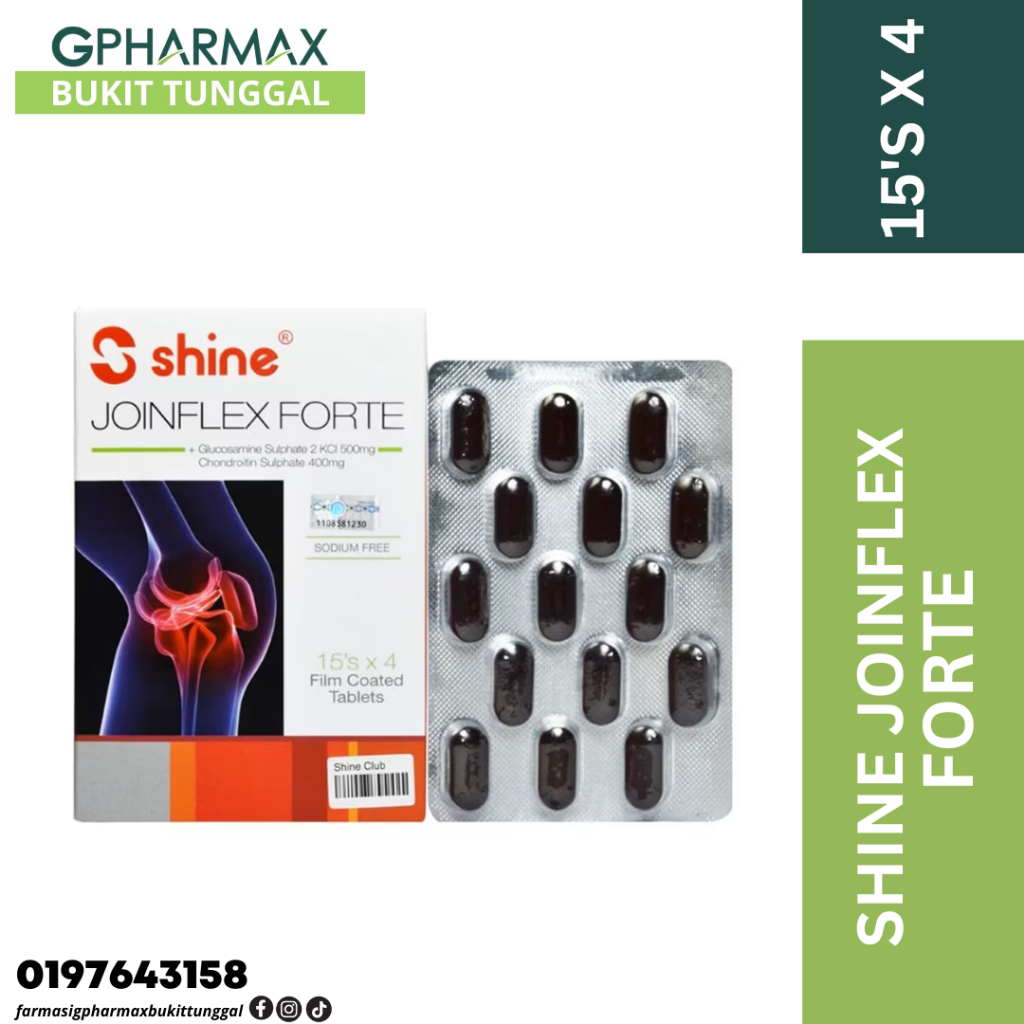 SHINE JOINFLEX FORTE 15'S X 4 (GLUCOSAMINE 500MG + CHONDROITIN 400MG ...