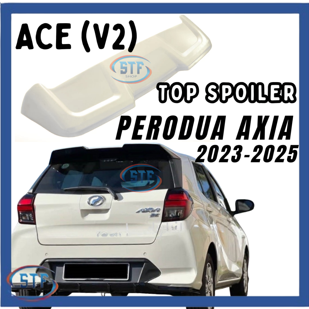 Perodua Axia Facelift (2023-2025) V2 ACE Spoiler Gear Up OEM Rear ...