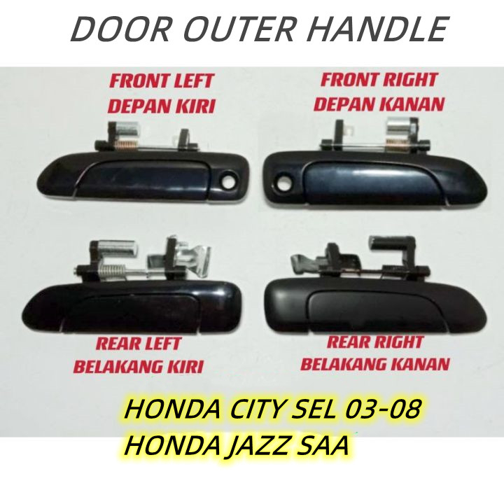 HONDA CITY SEL 03-08 GD6 GD8 / HONDA JAZZ SAA GD1 GD3 DOOR OUTER HANDLE FRONT & REAR | Shopee ...