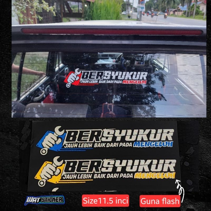 Sticker Kereta Ayat Bersyukur jauh lebih baik daripada mengeluh ...