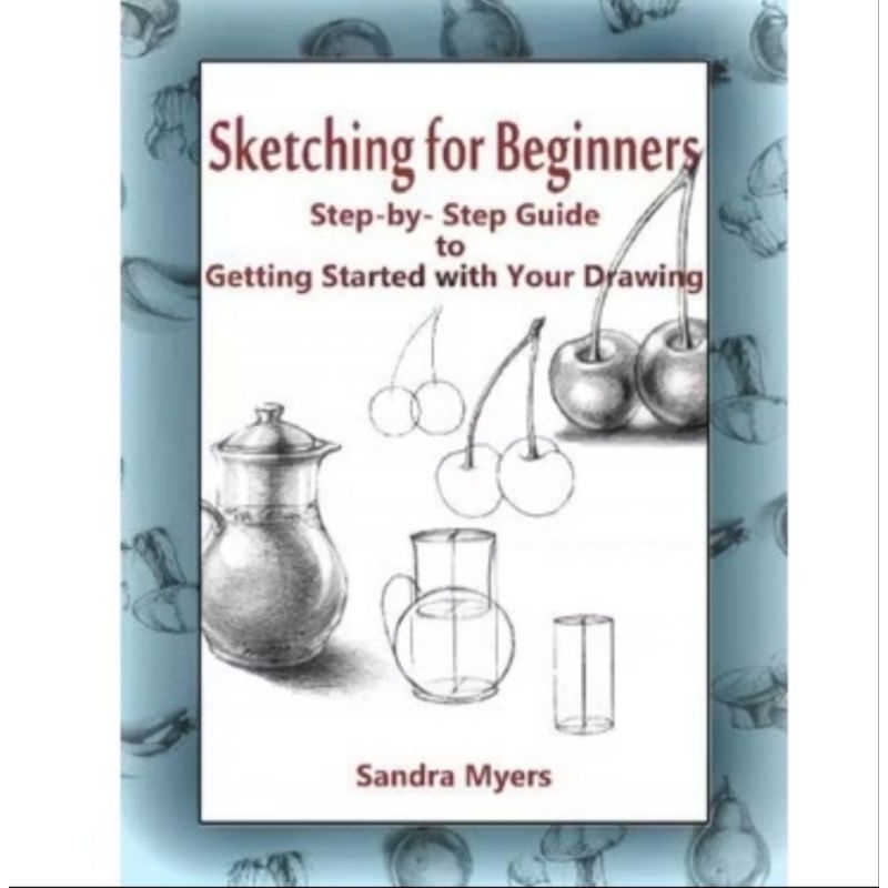 Sketching for Beginners Step-by-Step Guide to Getting Started With Your Drawing | Shopee Malaysia