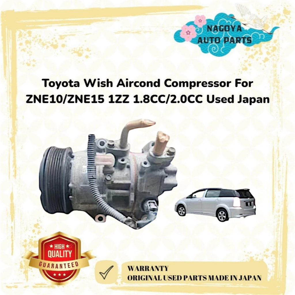 Toyota Wish Aircond Compressor For ZNE10/ZNE15 1ZZ 1.8CC/2.0CC Used ...