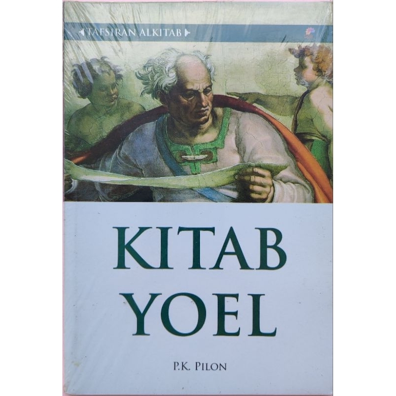 TAFSIRAN ALKITAB : KITAB YOEL, oleh P.K. Pilon. | Shopee Malaysia