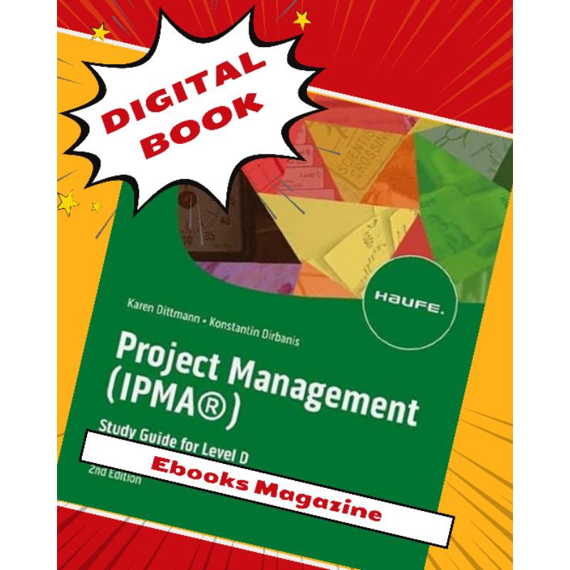 Project Management (IPMA®): Study Guide for Level D and Basic ...