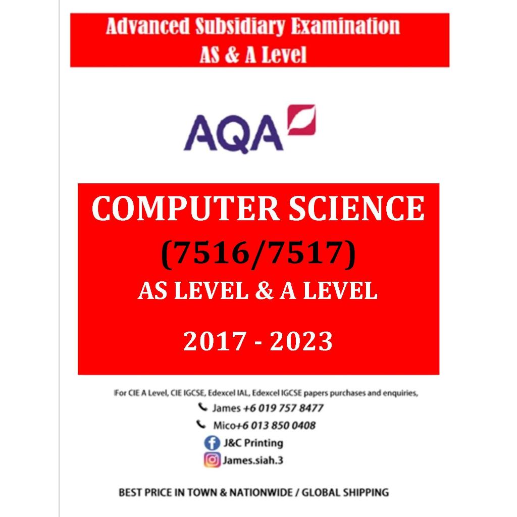 AQA Past Year Papers Computer Science (7516 / 7517)AS & A LEVEL 2017 ...