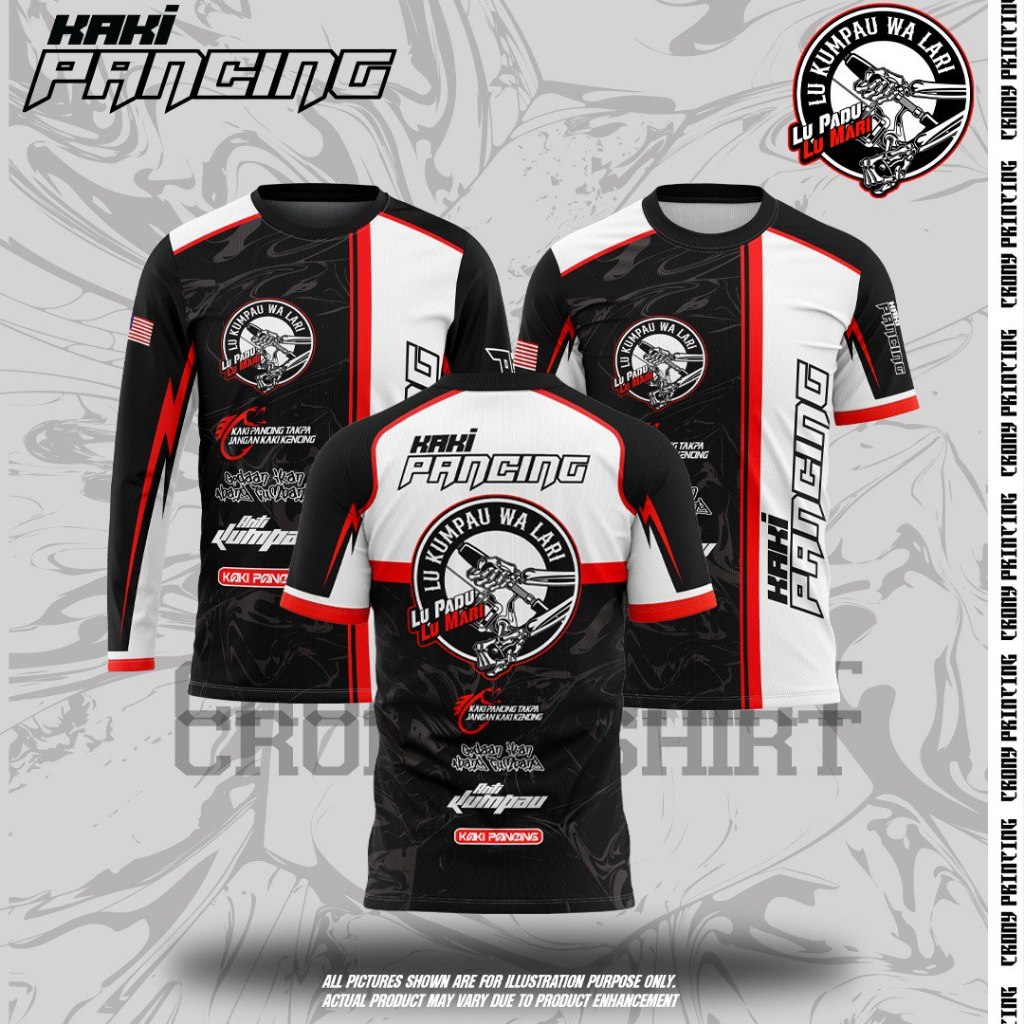 Kaki Pancing Lu Padu Lu Mari Lu Kumpau Wa Lari Sublimation Tshirt ...