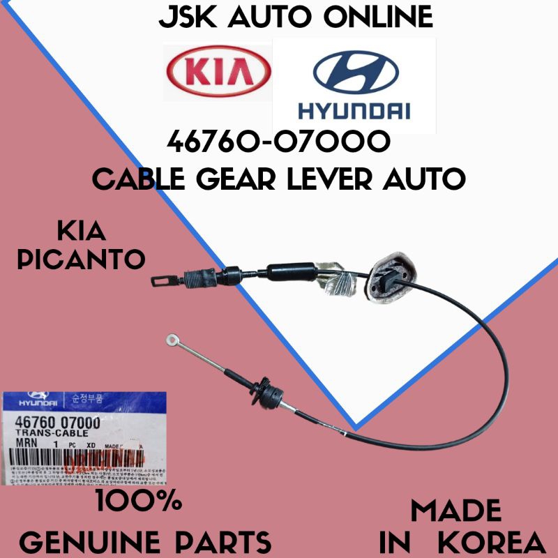 46760-07000 CABLE GEAR LEVER AUTO KIA PICANTO 100% NEW GENUINE PARTS ...