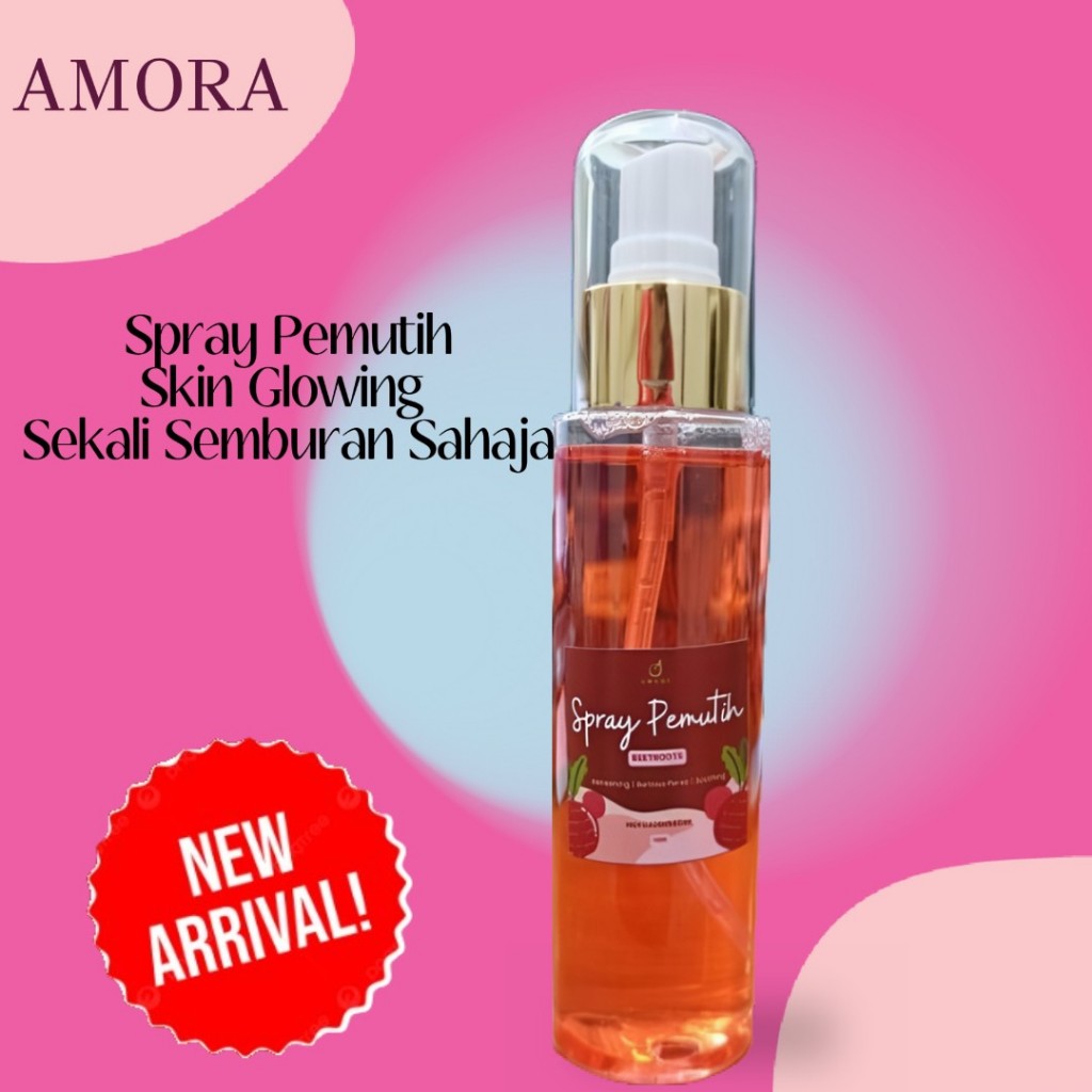 AMORA SPRAY PEMUTIH 100ml BEETROOT EXTRACT ORIGINAL HQ | Shopee Malaysia