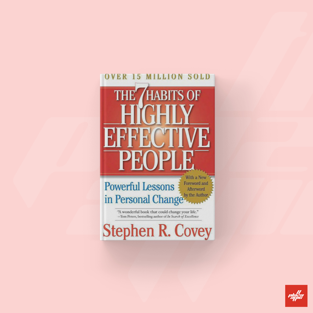 The 7 Habits of Highly Effective People: Powerful Lessons in Personal ...