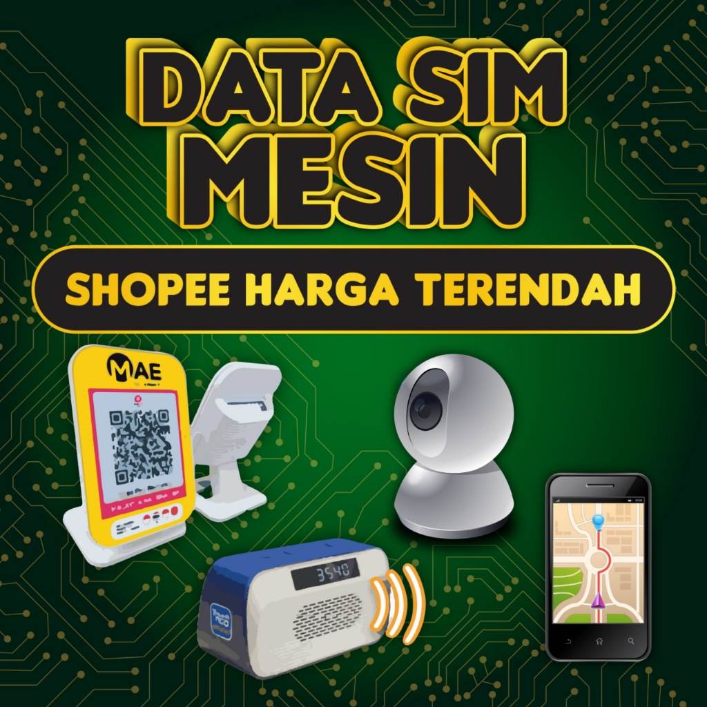 Mesin Data Simcard for TnG Soundbox , MaE Soundbox , CCTV , GPS Tracker , Smart Watch , Walkie ...