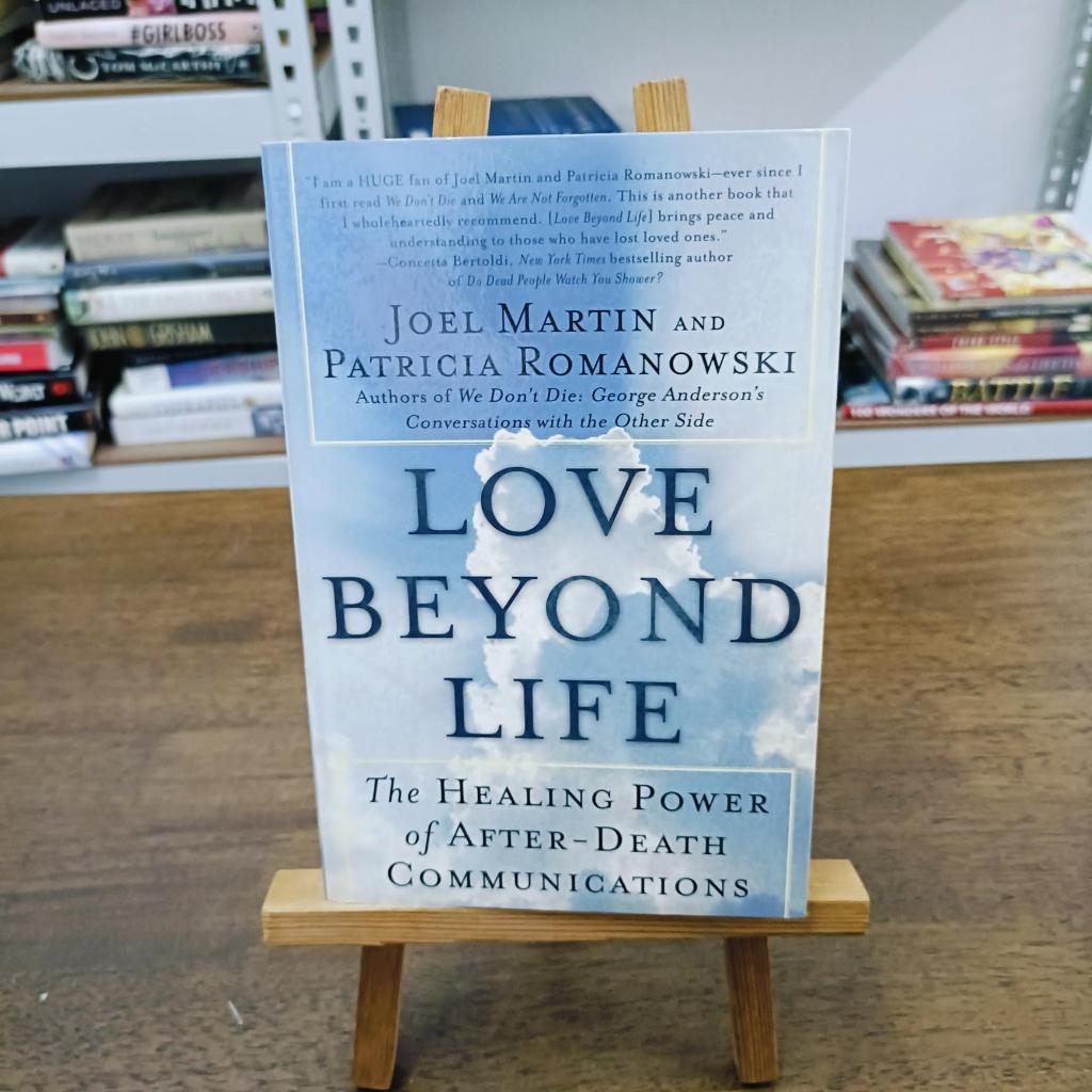 Love Beyond Life: The Healing Power of After-Death Communications Joel ...