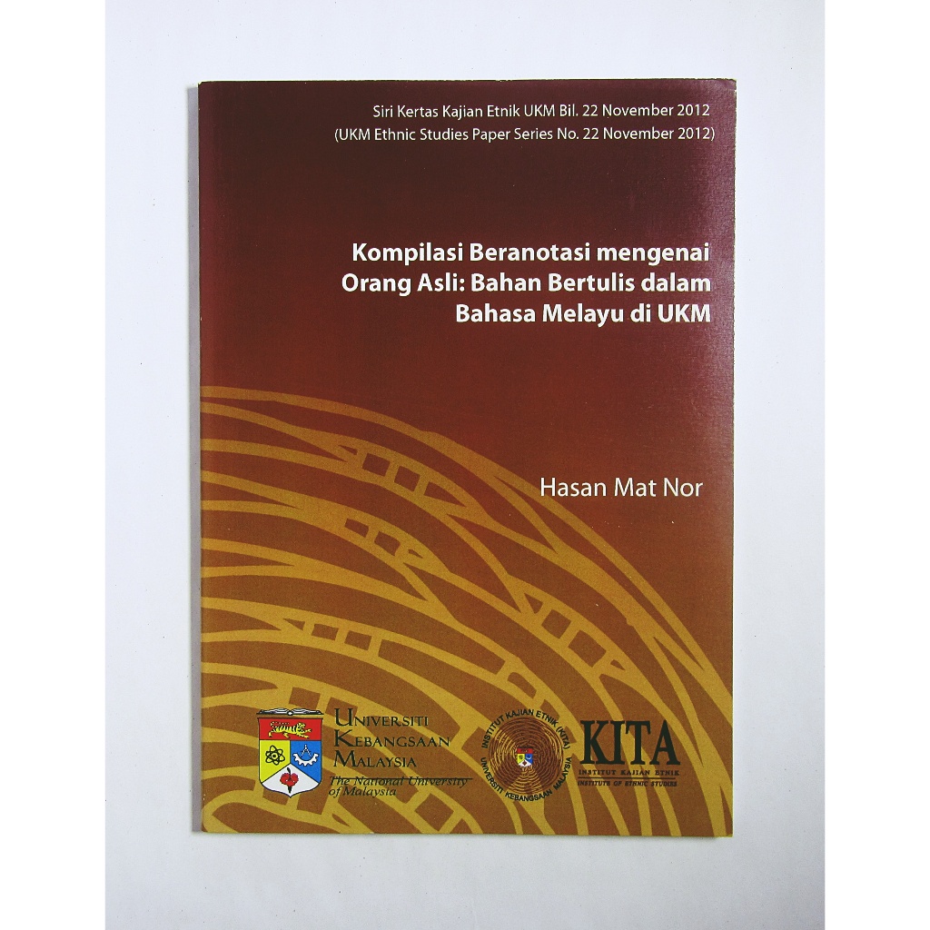 KOMPILASI BERANOTASI MENGENAI ORANG ASLI : BAHAN BERTULIS DALAM BAHASA ...