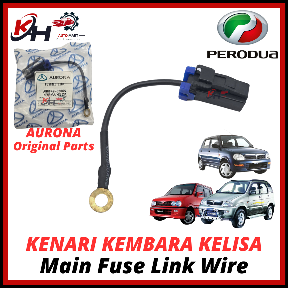 【AURONA ORIGINAL PARTS】PERODUA KELISA KENARI KEMBARA Main Fuse Link ...