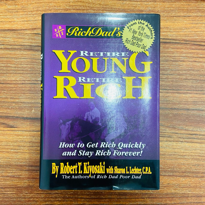 *Hardcover* Retire Young Retire Rich How to Get Rich Quickly and Stay ...