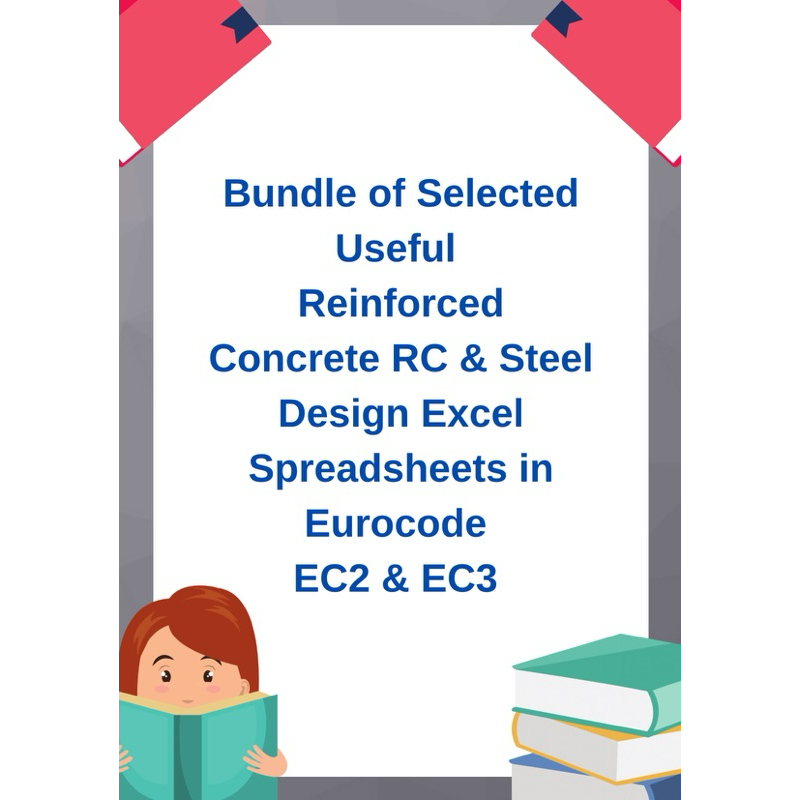 Bundle of Selected Useful Reinforced Concrete RC & Steel Design Excel ...