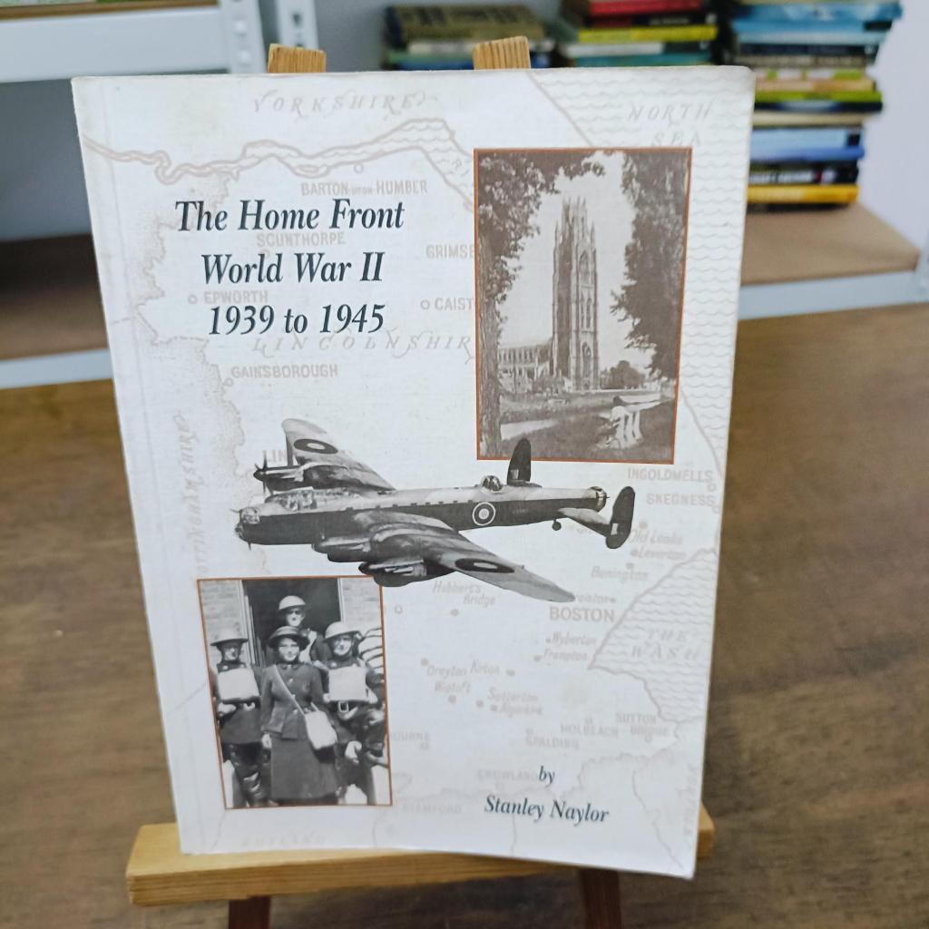The Home Front, World War II 1939 to 1945 by Stanley Naylor | Shopee ...