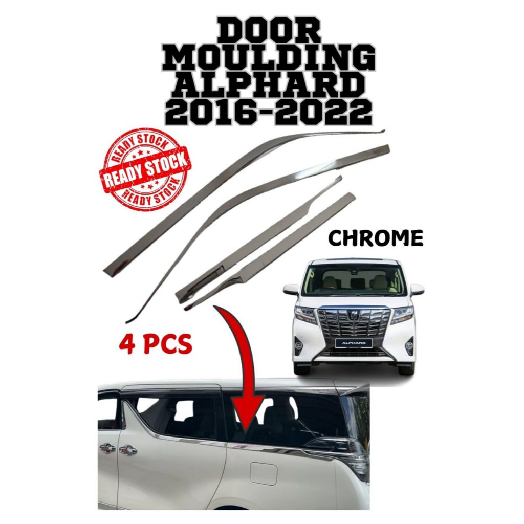 TOYOTA ALPHARD DOOR MOULDING CHROME 2016-2022-4PCS/SET | Shopee Malaysia