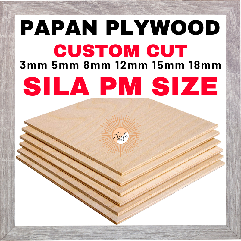 ALife PLYWOOD PAPAN 3mm 5mm 8mm 12mm 15mm 18mm Custom Cut Size plywood ...