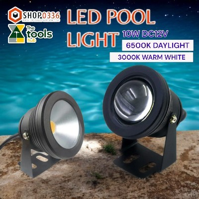 LED POOL SPOT LIGHT IP68 WATER PROOF 10W DC12V 6500K DAYLIGHT/3000K ...