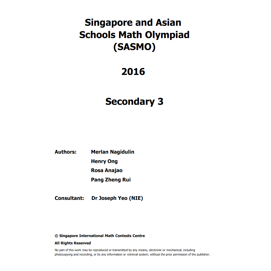 Singapore and Asian Schools Math Olympiad (Sasmo) 2016 Secondary 3 (no ...