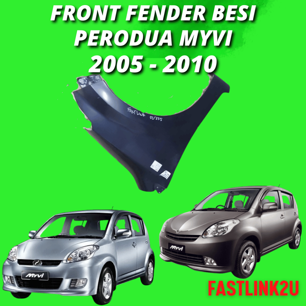Fastlink Perodua Myvi 2005-2010 Front Fender Besi Mudguard 100% New ...