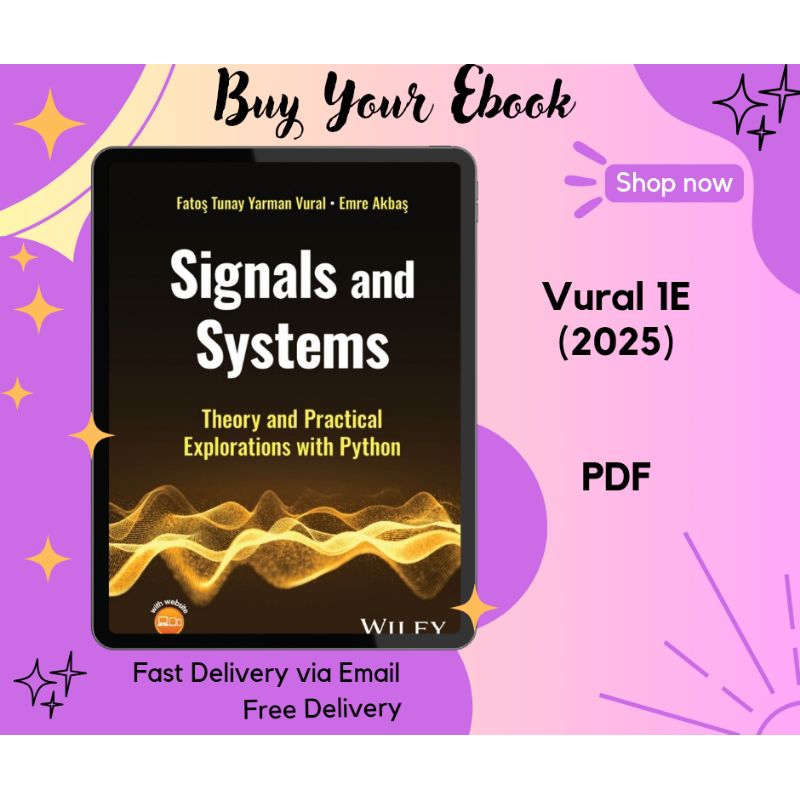 Signals & Systems: Theory & Practical Explorations with Python (2025) | Shopee Malaysia