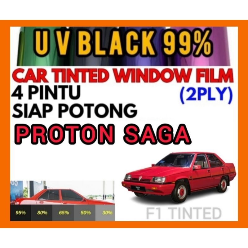 Proton Saga Lama Sedan Tinted 4 Pintu UV 99% 2PLY Black(30% 50% 65% 80% ...