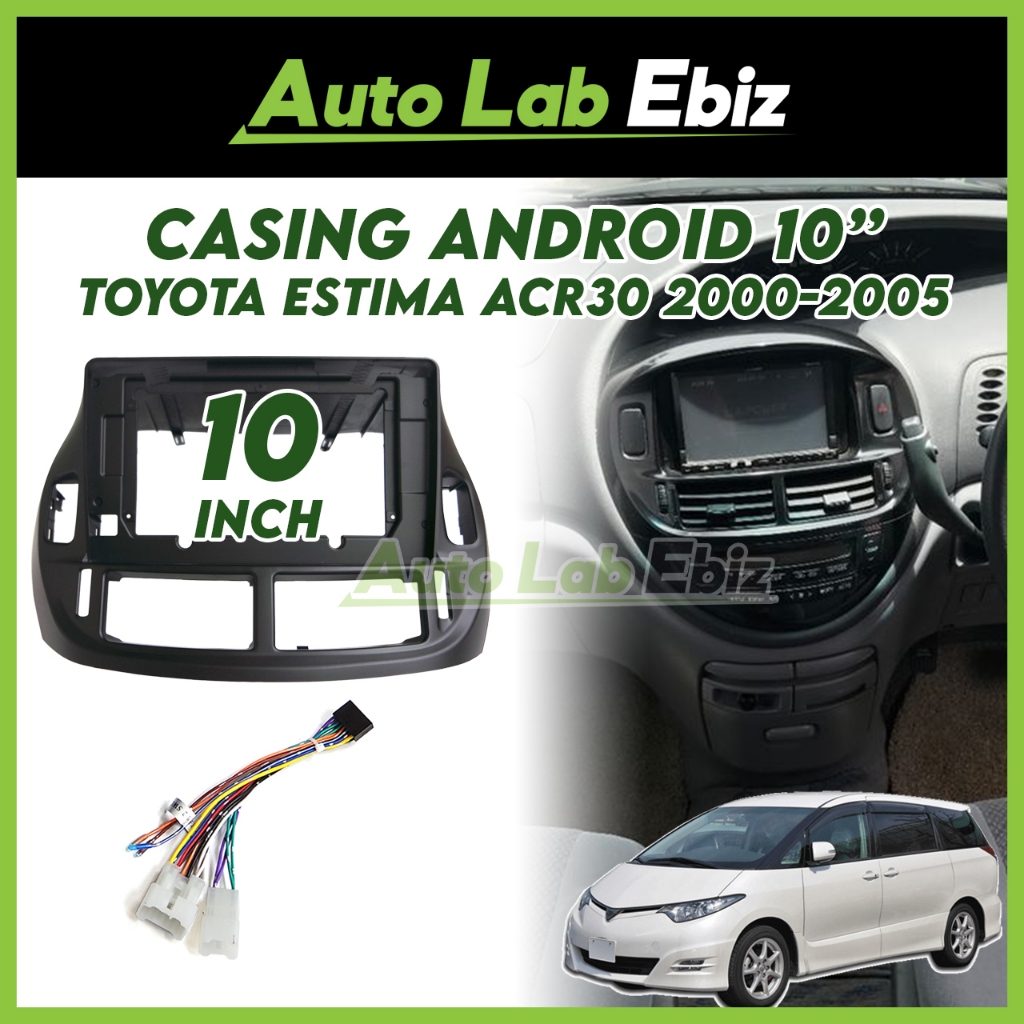 Toyota Estima ACR30 2000-2005 Android Player Casing 10" inch with ...