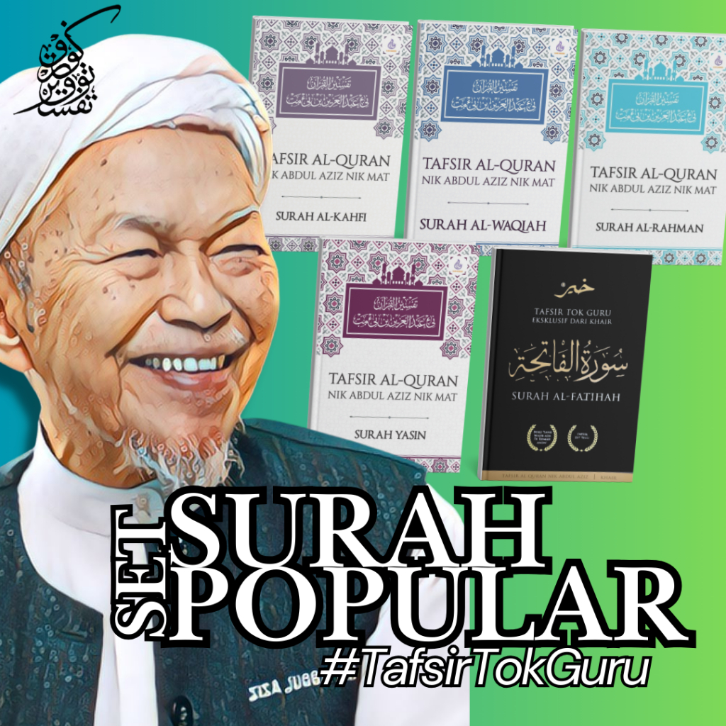 SET SURAH POPULAR | TAFSIR AL-QURAN NIK ABDUL AZIZ #TafsirTokGuru | 5 ...