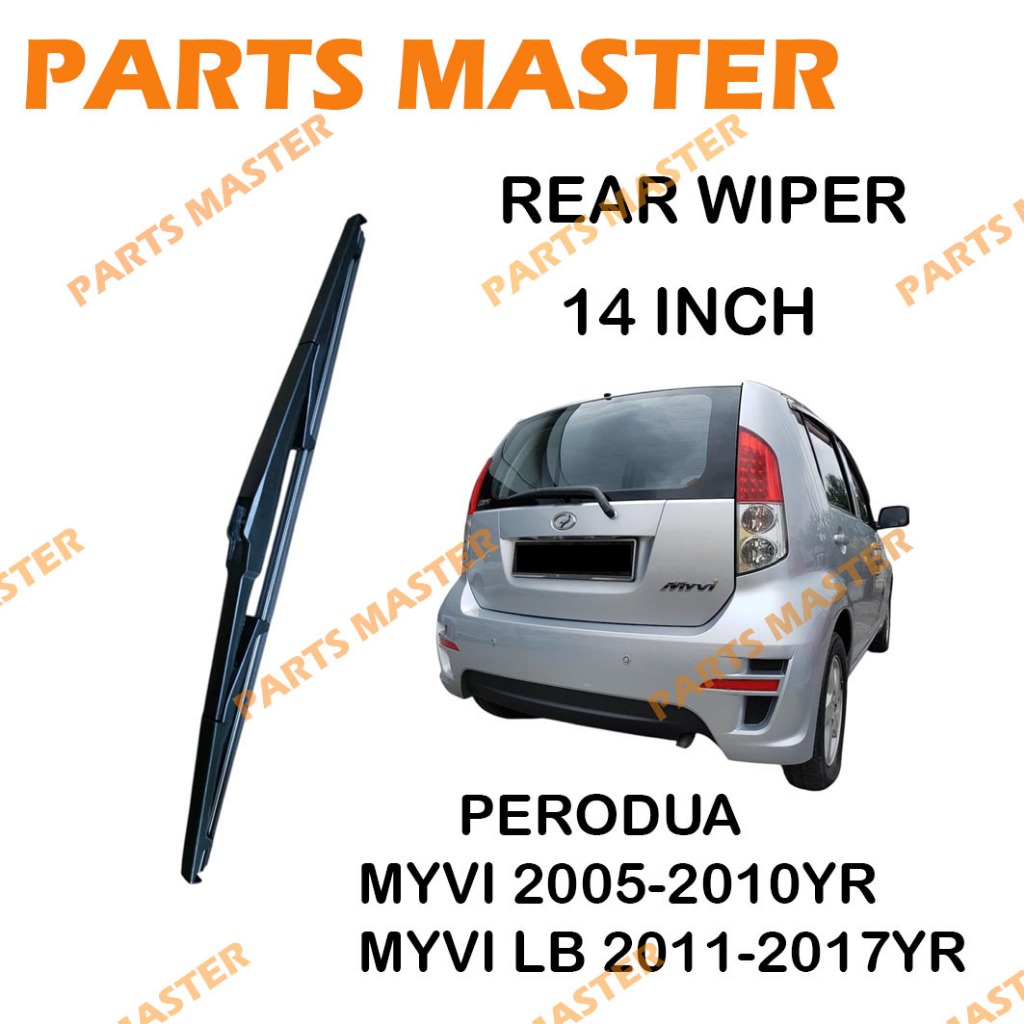Perodua Model MYVI 2005 - 2010 /MYVI LB 2011-2017YR Rear Wiper Blade ...