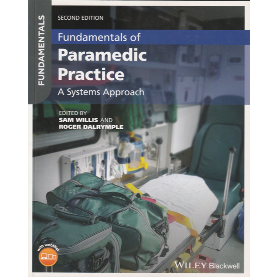 Fundamentals of Paramedic Practice: A Systems Approach, 2nd Edition ...