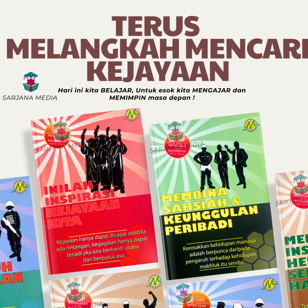 TERUS MELANGKAH MENCARI KEJAYAAN, MENJADI INSAN HEBAT, BERANI MENEMPUH ...