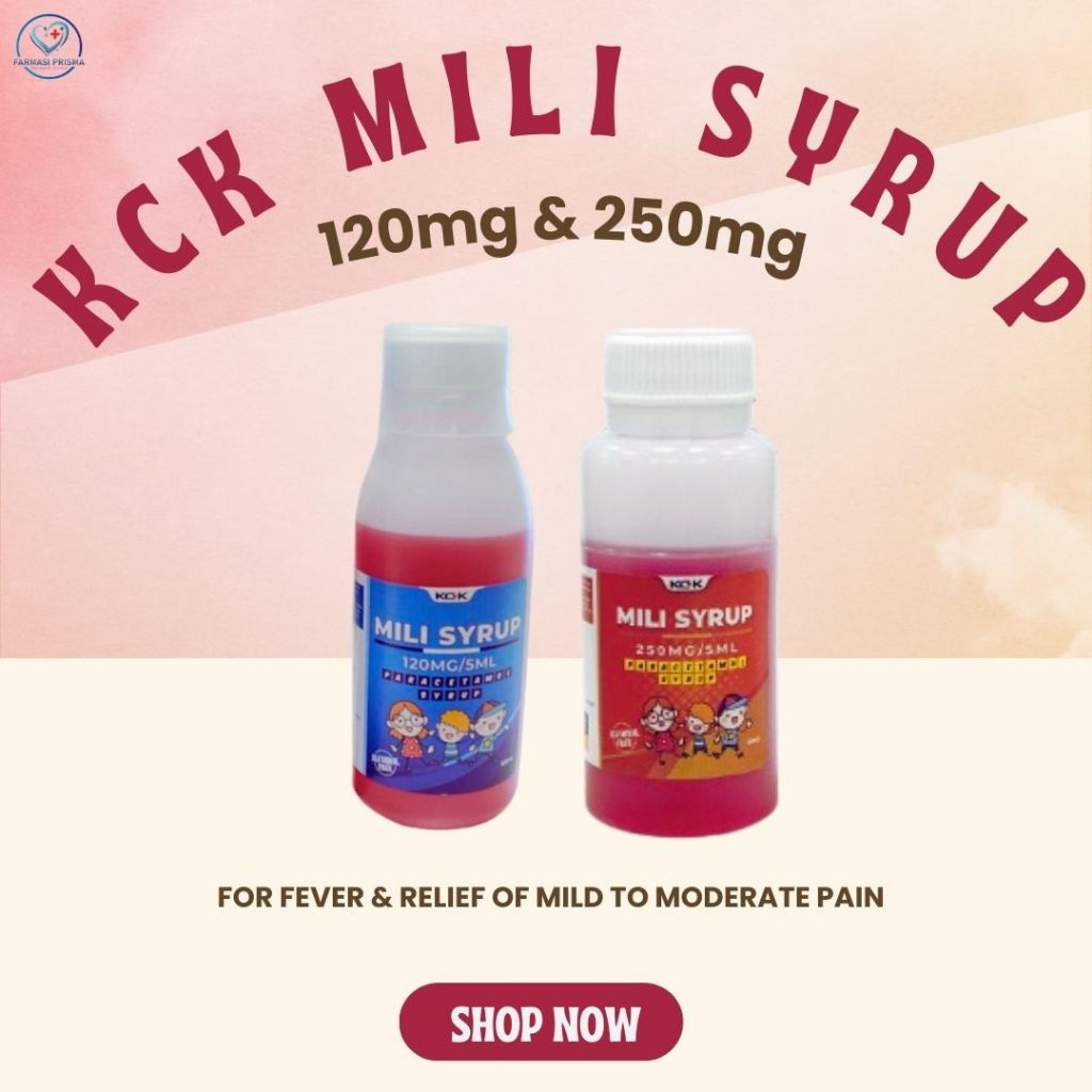 KCK (PARACETAMOL) MILI SYRUP 120MG/5ML 120ML & KCK MILI SYRUP 250MG/5ML ...