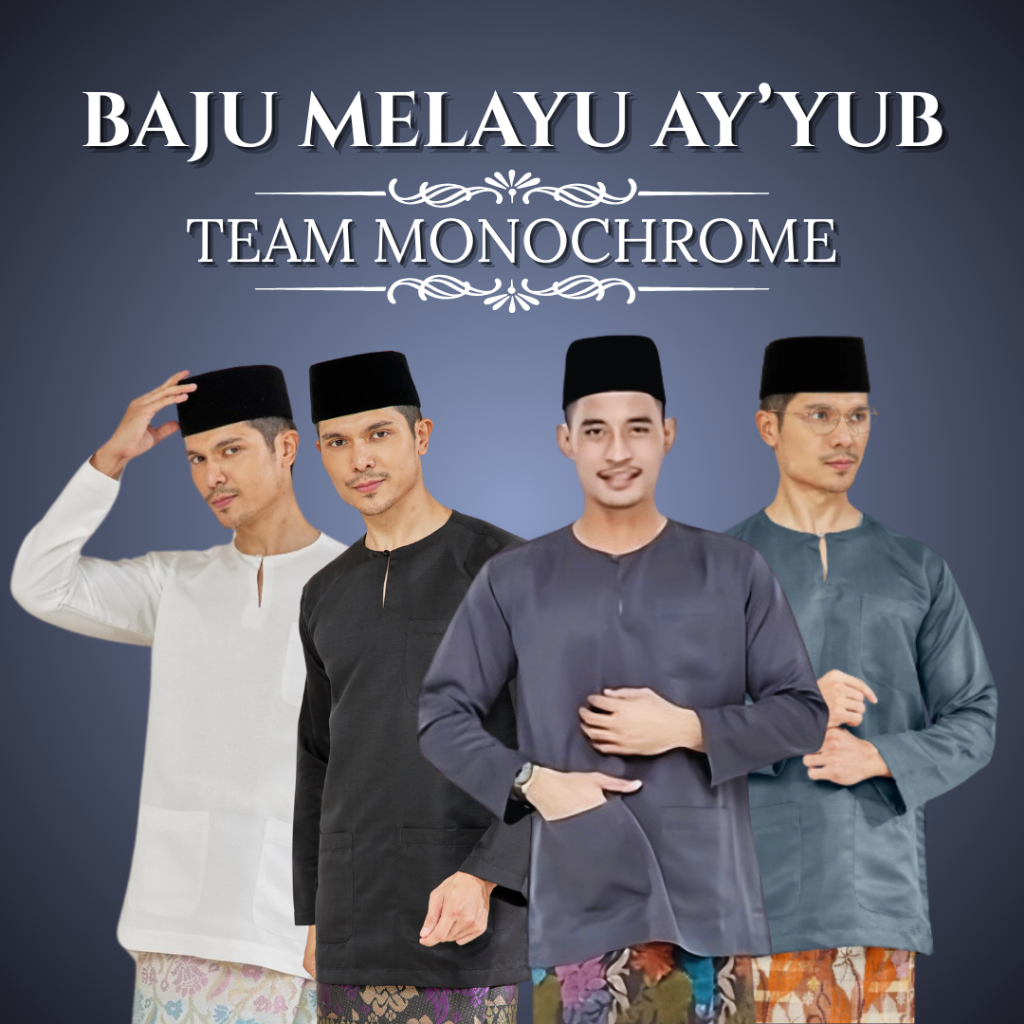 Baju Melayu AY'YUB - Team Monochrome - Teluk Belanga TIADA PESAK ...