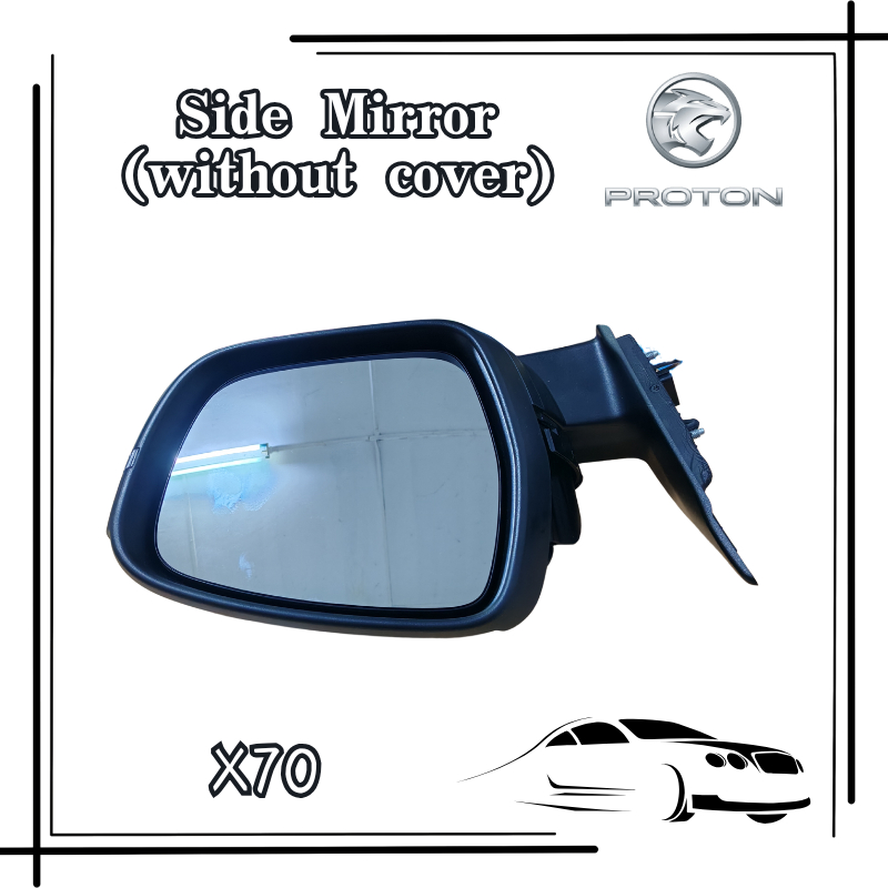 Proton X70 CBU/CKD New Original Side Mirror WITHOUT cover | Shopee Malaysia