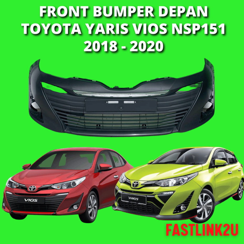 Fastlink Toyota Yaris Vios NSP 151 2018 - 2020 Front Bumper Depan ...