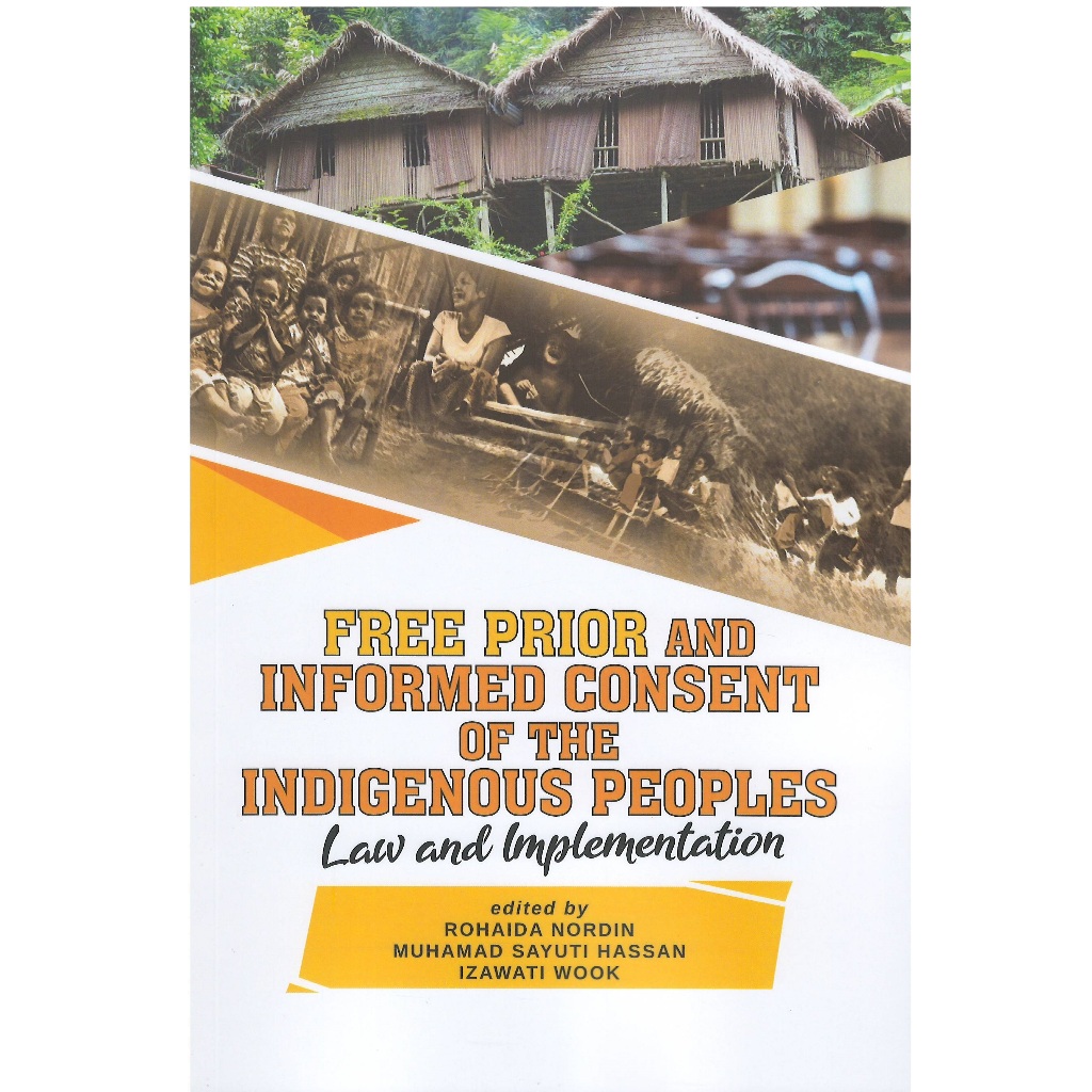 Free Prior and Informed Consent of The Indigenous Peoples: Laws and ...
