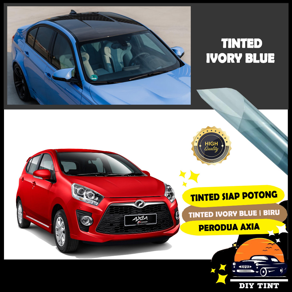 Perodua Axia _TINTED IVORY BLUE/BIRU Tinted/Tinted Kereta/Car Window ...