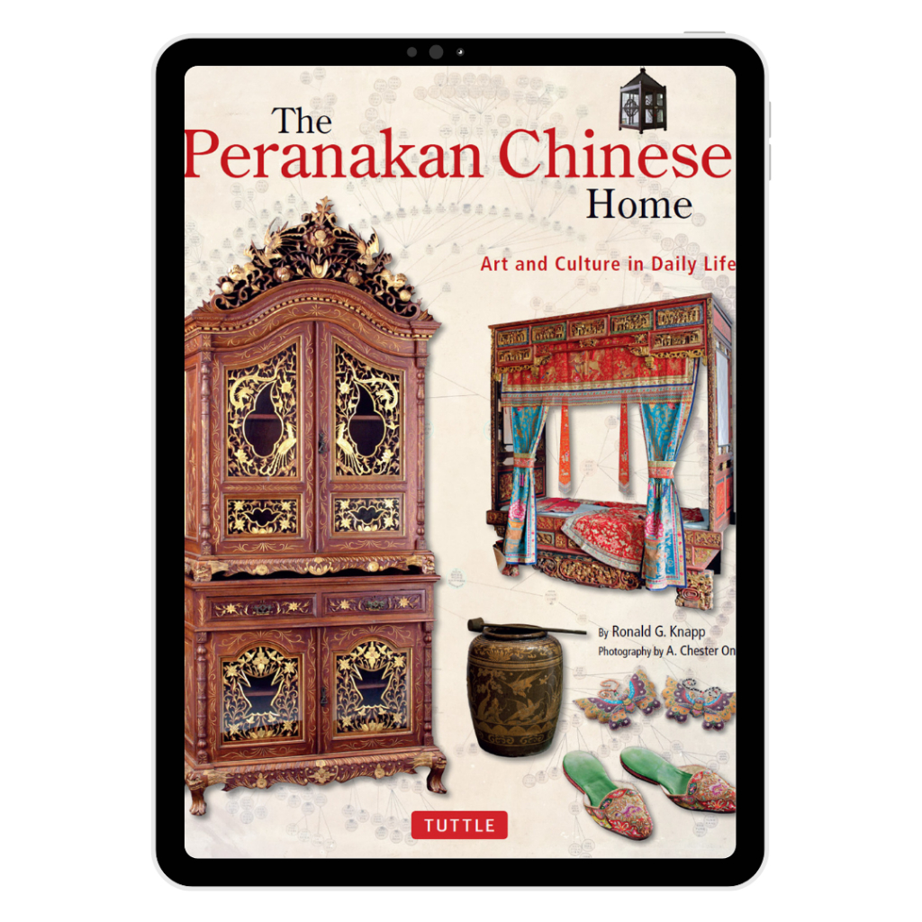 The Peranakan Chinese Home: Art and Culture in Daily Life | Ronald G ...