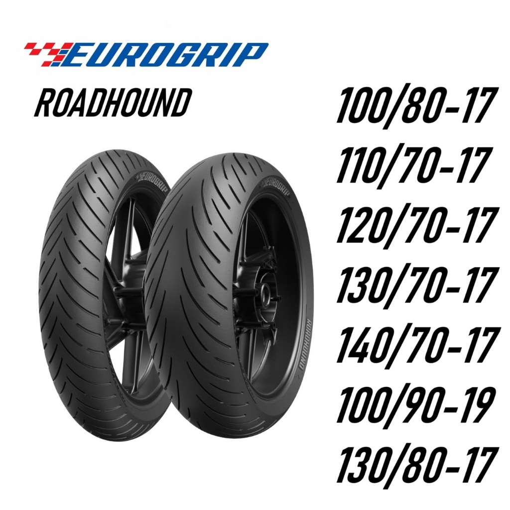 Eurogrip Tayar Roadhound Sport Touring Tyre 110/70-17 120/70-17 140/70 ...