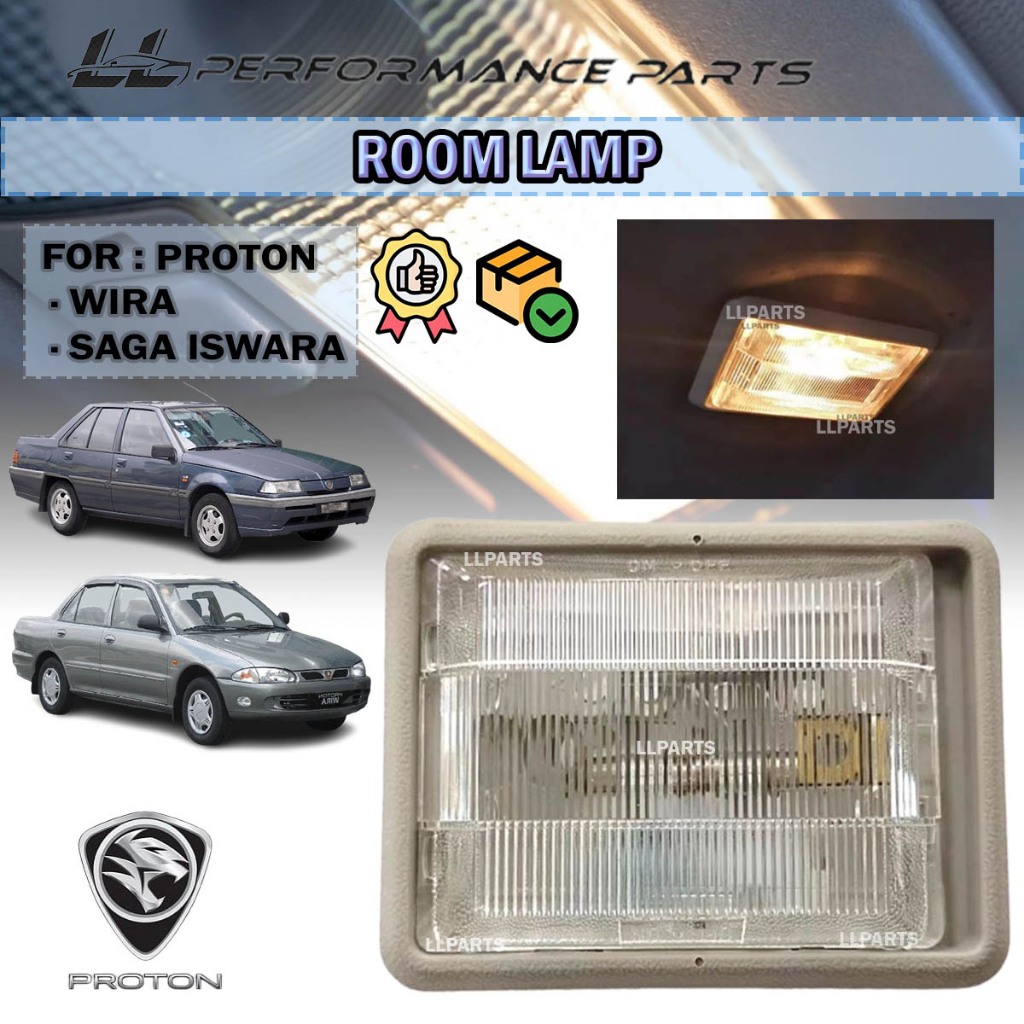 Proton Saga Iswara Wira Indoor Interior Assy Room Lamp Room Light Lampu ...