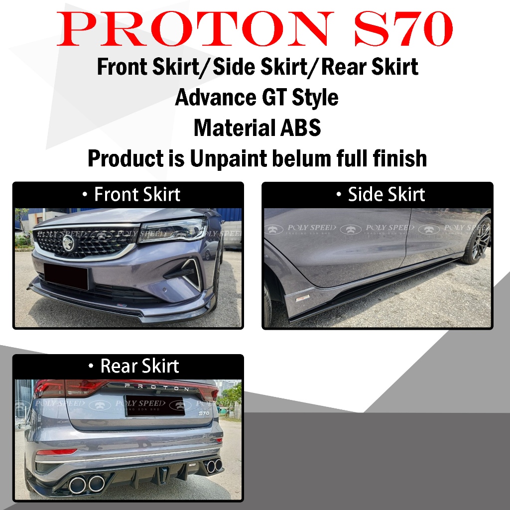 PROTON S70 2024 ADVANCE GT STYLE FULL SET SKIRTING (FRONT SKIRT, SIDE ...