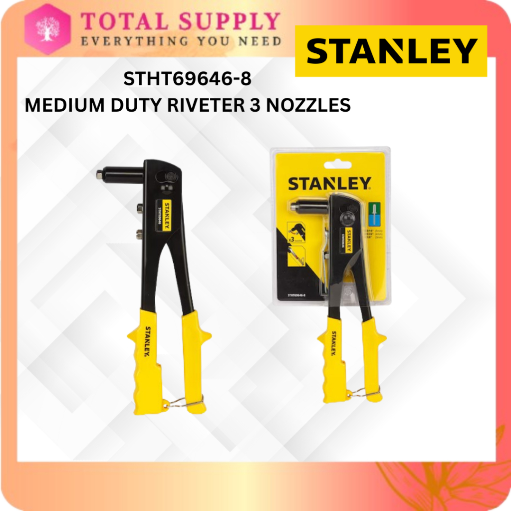 STANLEY STHT69646-8 MEDIUM DUTY RIVETER 3 NOZZLES | Shopee Malaysia