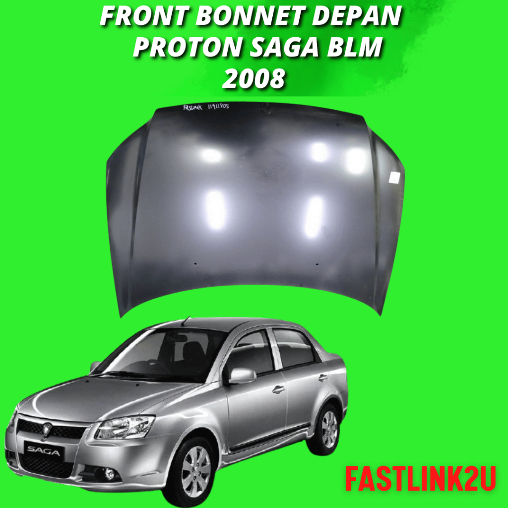 Fastlink Proton Saga Blm 2008 Front Hood Bonnet Bonet Depan Kereta 100% ...