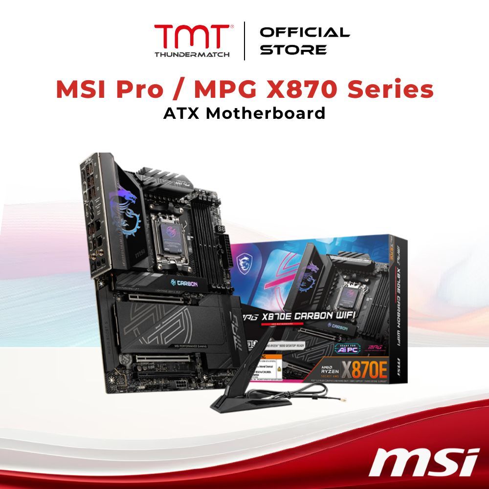MSI Pro X870-P / MPG X870-E Carbon / MPG X870E EDGE Ti / MAG X870 TOMAHAWK / X870 Gaming PLUS ...