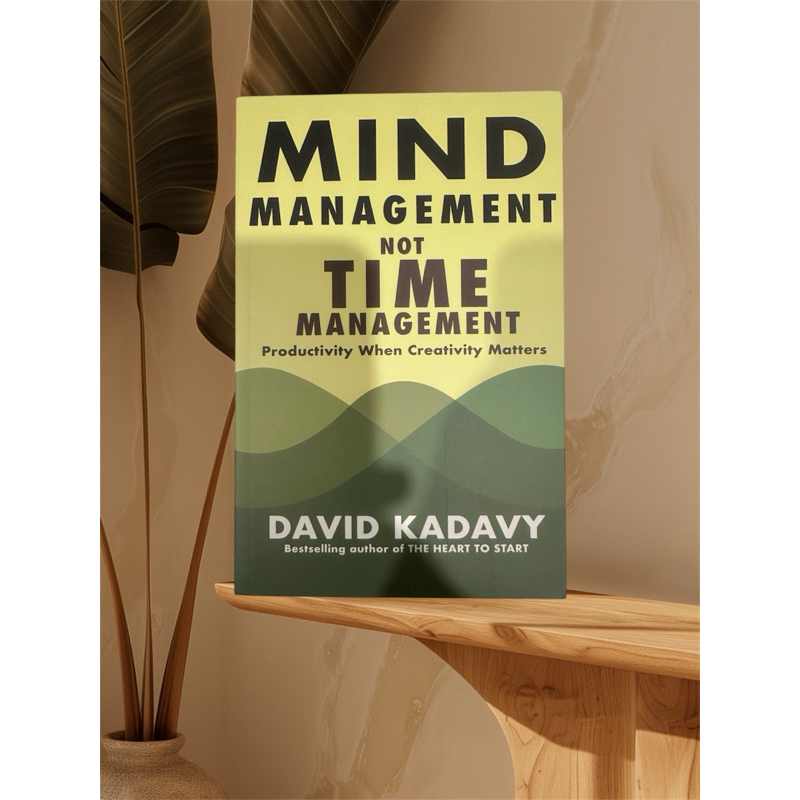 (Ready Stock) Mind Management, Not Time Management: Productivity When ...