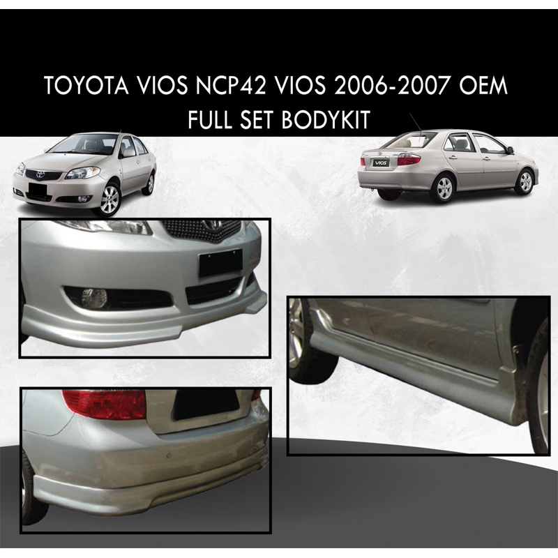 TOYOTA VIOS NCP42 VIOS 2006-2007 OE OEM STYLE FULL SET BODYKIT FRONT ...