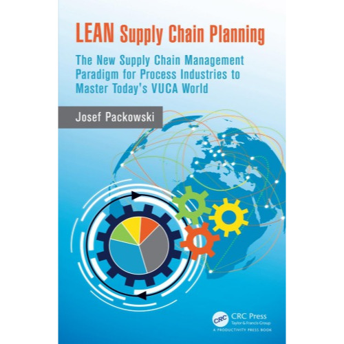 LEAN Supply Chain Planning : The New Supply Chain Management Paradigm ...