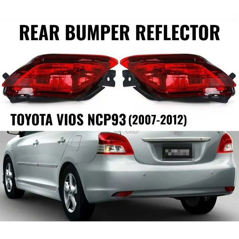 Toyota Vios NCP93 2007 2008 2009 2011 2012 Year Rear Bumper Reflector ...